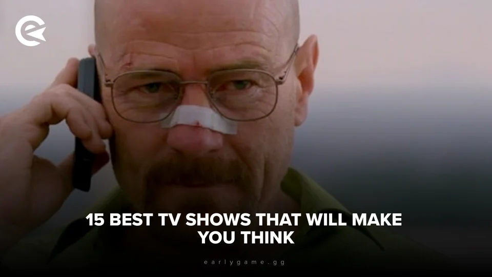 EarlyGame | 15 best TV shows that will make you think