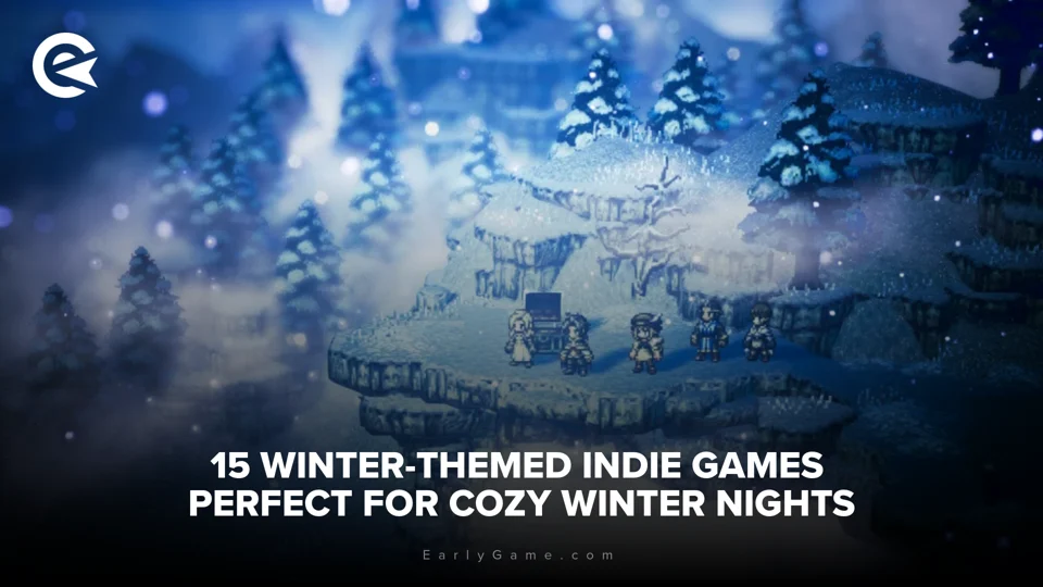 EarlyGame | 15 winter-themed indie games perfect for cozy winter…