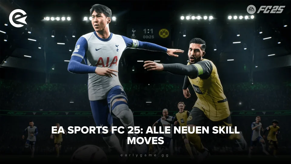 EA Sports FC 25: Alle neuen Skill Moves | EarlyGame
