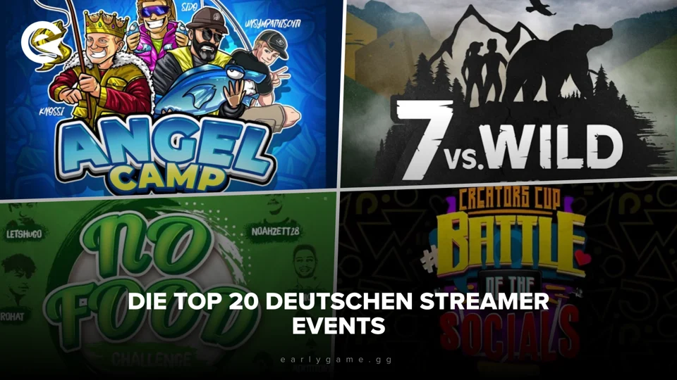 EarlyGame | Die Top 20 deutschen Streamer Events