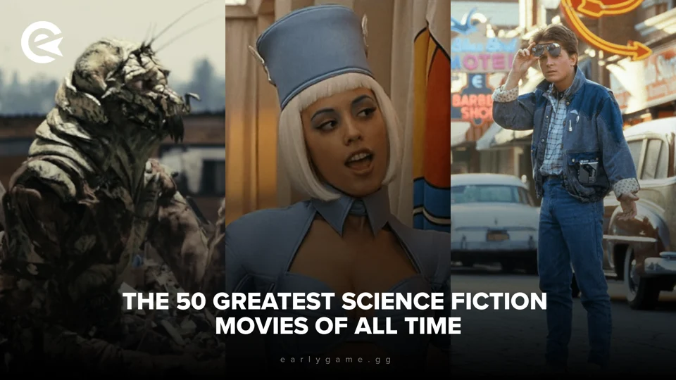 EarlyGame | The 50 Greatest Science Fiction Movies of All Time