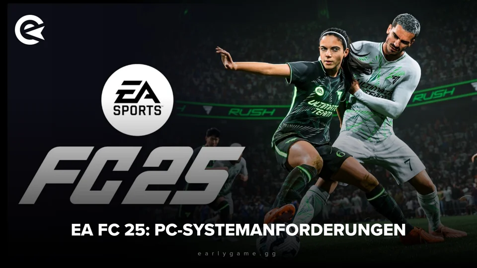 EA FC 25: PC-Systemanforderungen | EarlyGame