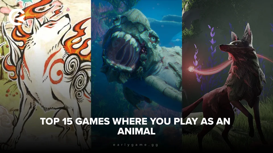 EarlyGame | Top 15 games where you get to play as an animal