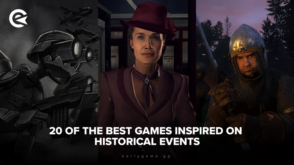 EarlyGame | 20 of the best games inspired on historical events