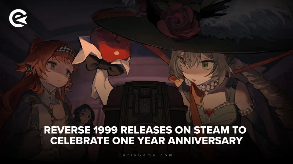 Reverse 1999 releases on Steam to celebrate anniversary | EarlyGame