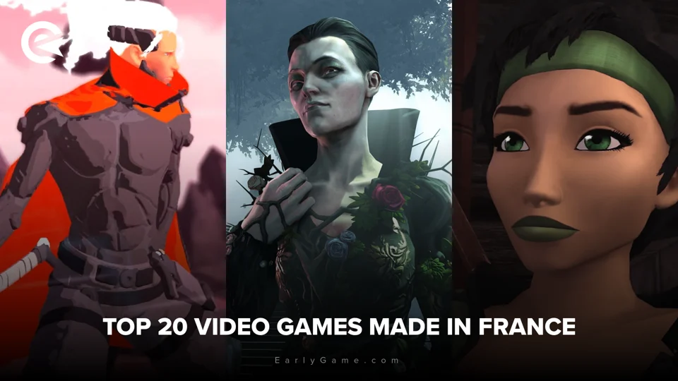 EarlyGame | Top 20 video games made in France