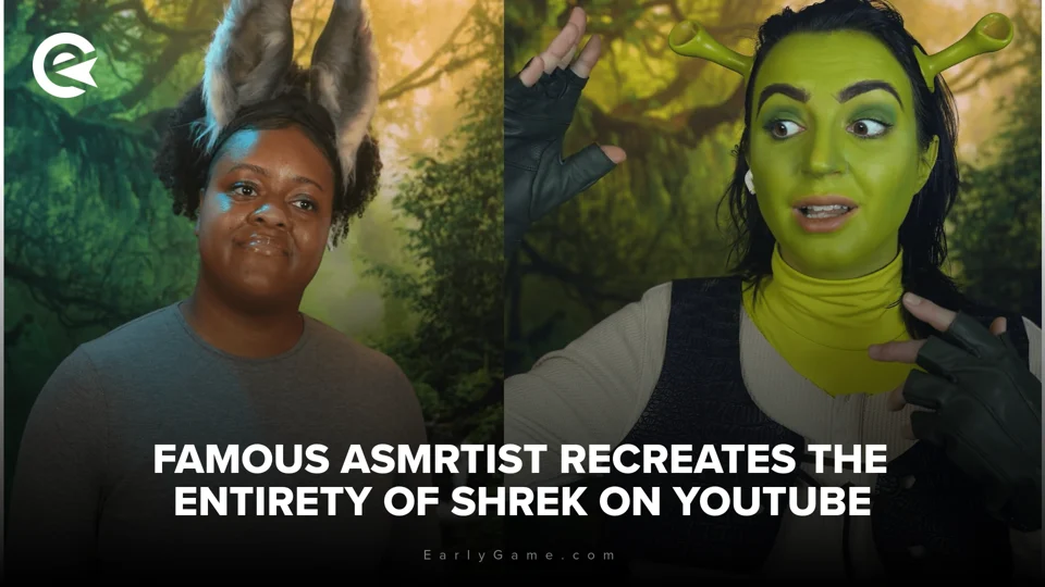 Famous ASMRtist recreates the entirety of Shrek on Youtube | EarlyGame