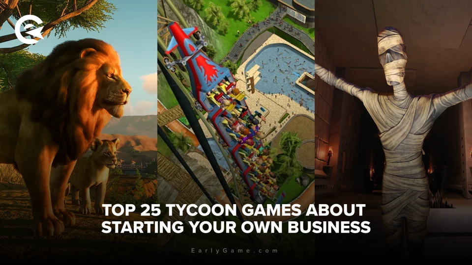 EarlyGame | Top 25 tycoon games about starting your own business