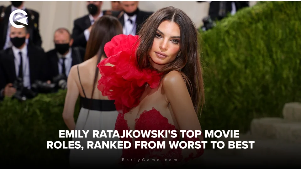 EarlyGame | Emily Ratajkowski's top movie roles, ranked from worst to…