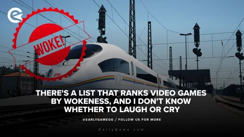 There's a list that ranks video games by wokeness, and I… | EarlyGame