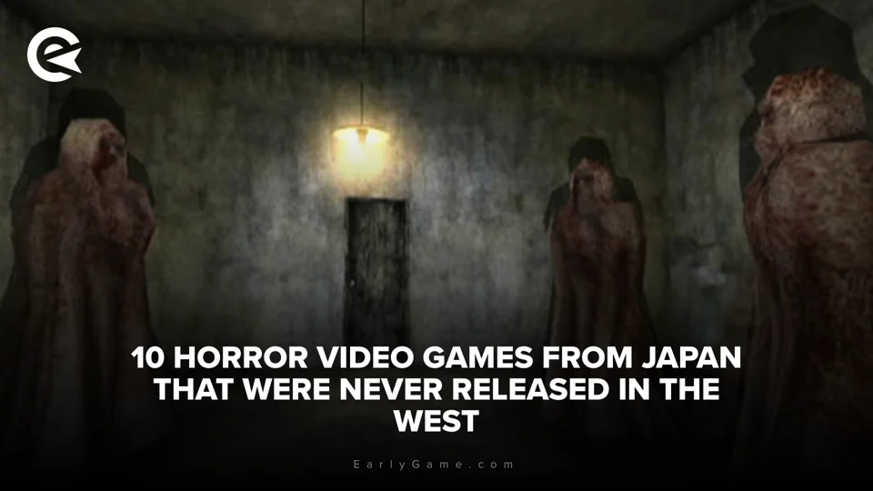 EarlyGame | 10 Horror Video Games from Japan That Were Never Released…