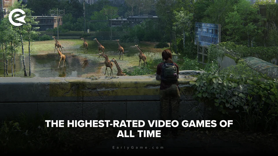 EarlyGame | The Highest-Rated Video Games of All Time