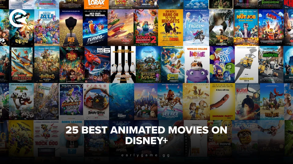 EarlyGame | 25 Best Animated Movies On Disney+