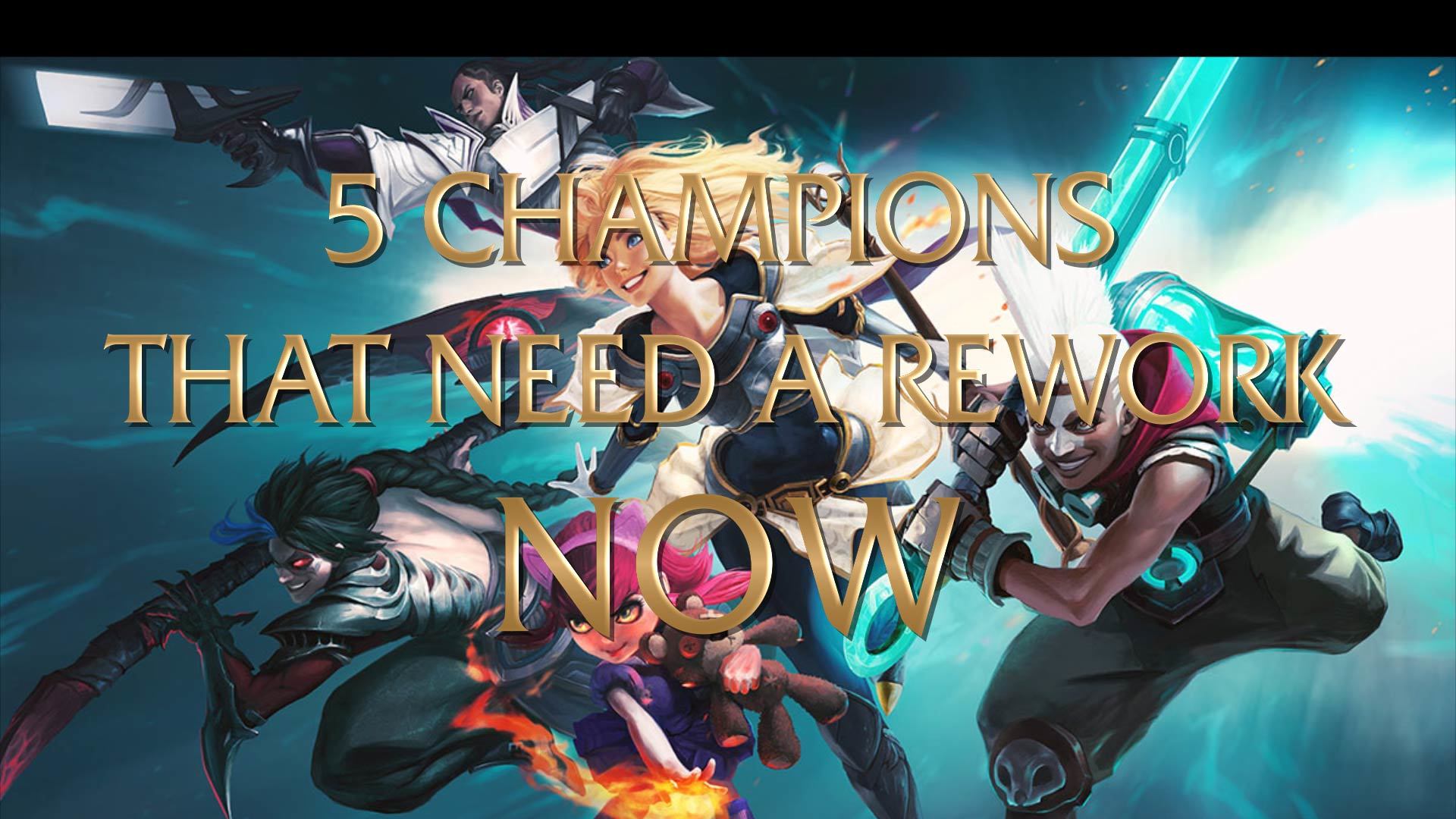 5 LoL Champions that NEED a Rework NOW! | EarlyGame