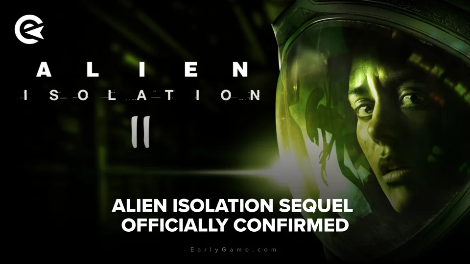 Alien: Isolation sequel officially confirmed | EarlyGame
