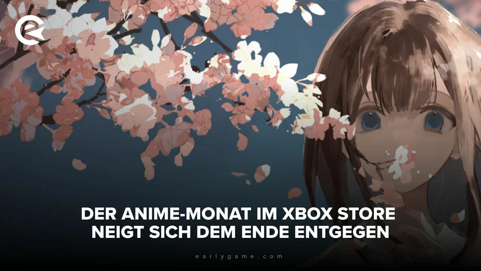Letzte Chance: Anime- und Japan-Games im Xbox Store zum… | EarlyGame