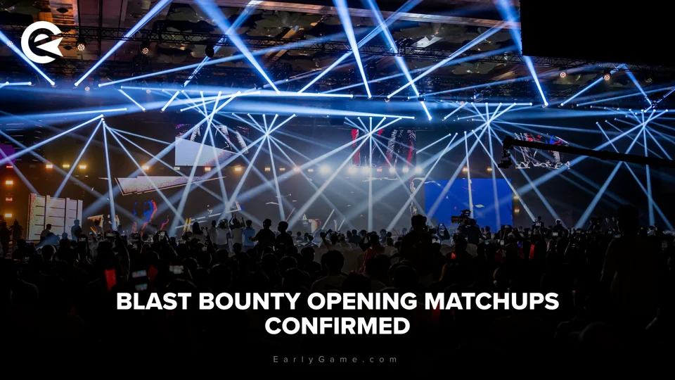CS2: BLAST Bounty Opening Matchups Confirmed | EarlyGame