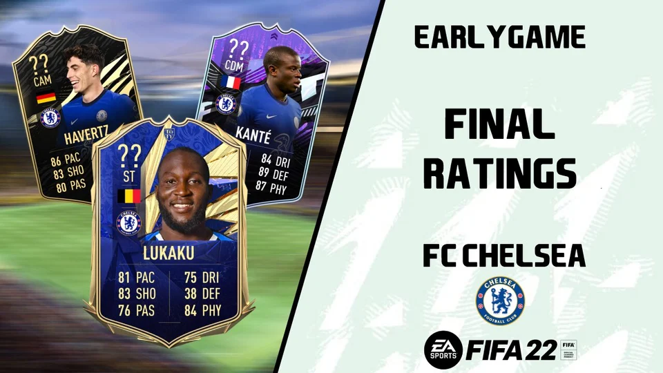 FIFA 22 Ratings: Chelsea FC - with Saúl and Lukaku! | EarlyGame