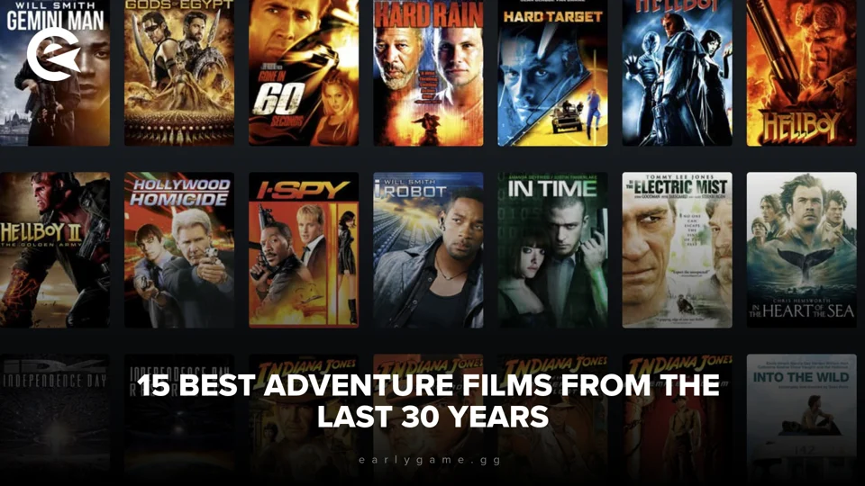 EarlyGame | The best adventure films from the last 40 years