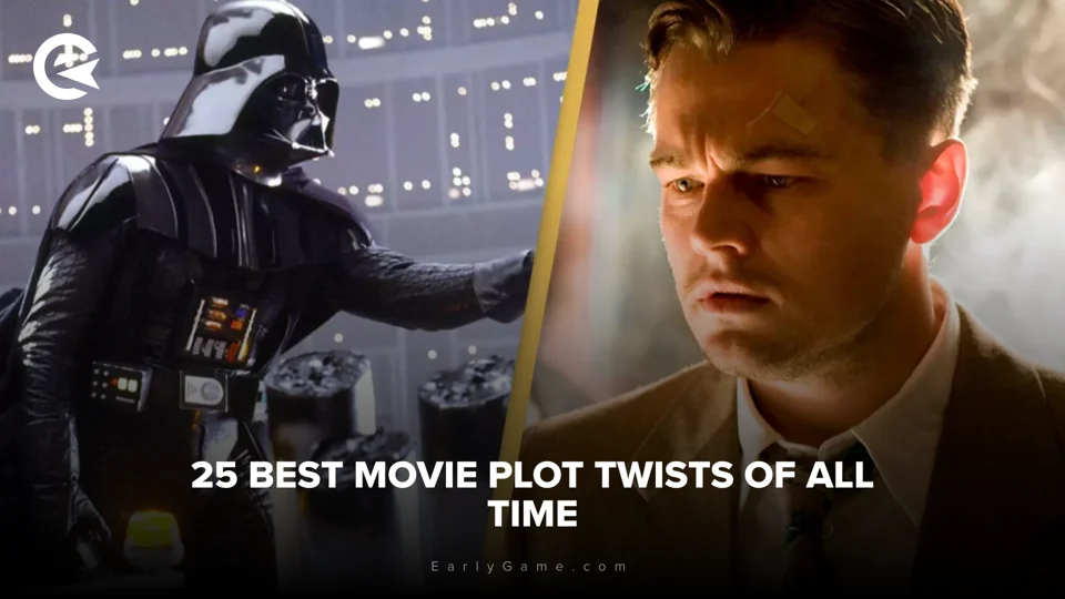 EarlyGame | 25 Best Movie Plot Twists of All Time