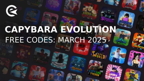 Capybara Evolution Codes (March 2025) | EarlyGame