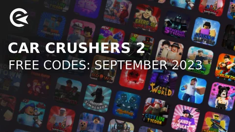 Car Crushers 2 Codes (September 2023): Free Rewards | EarlyGame