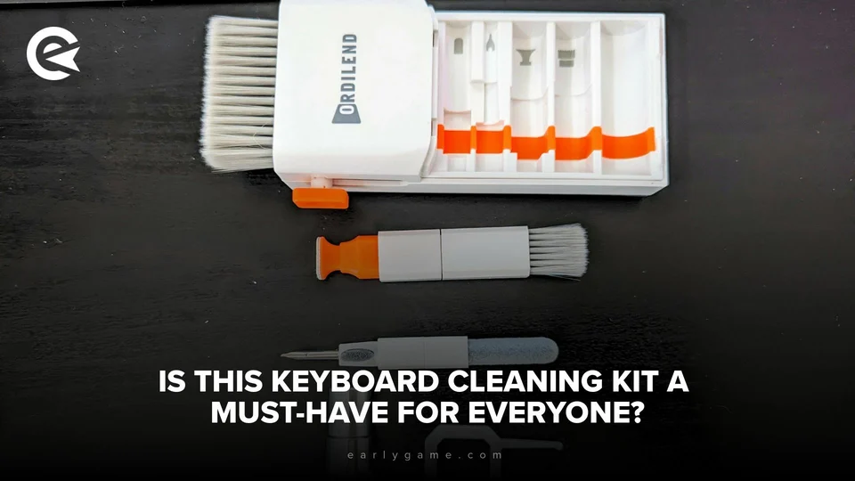 Keyboard Cleaning Kit: Our Ordilend 10-in-1 Allrounder… | EarlyGame