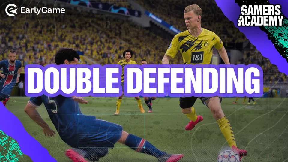 EarlyGame | FIFA 21: Double Defending