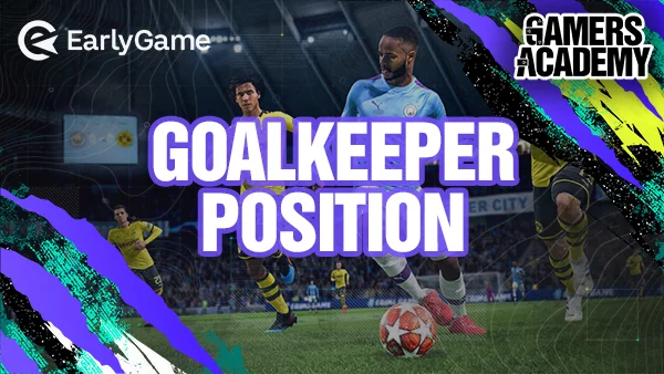 EarlyGame | Fifa Tricks Vol. 24: Goalkeeper Position