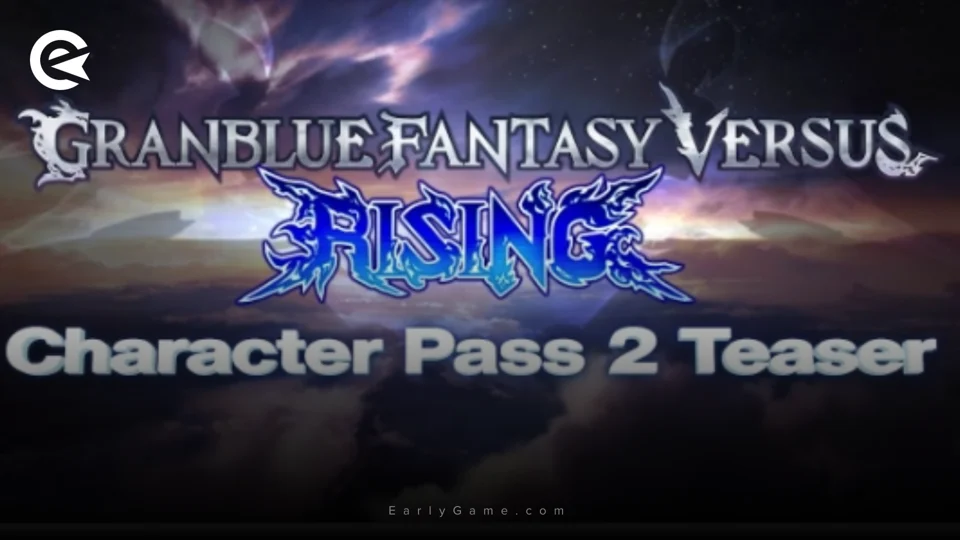 Granblue Fantasy Versus: Rising Teases New DLC Character | EarlyGame