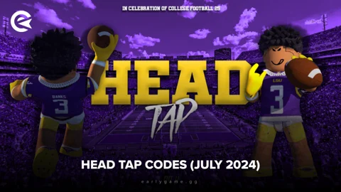 Head Tap Codes (July 2024) | EarlyGame