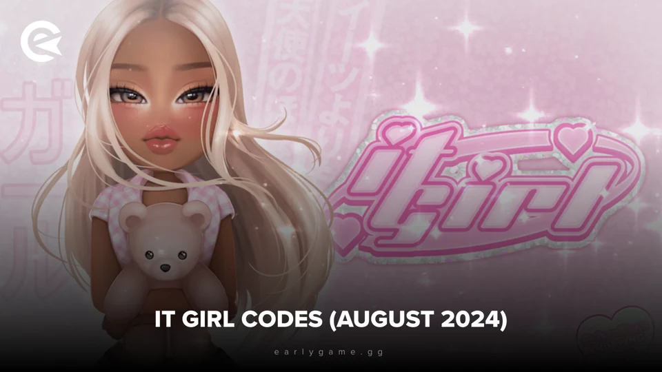 IT Girl Codes (August 2024) | EarlyGame