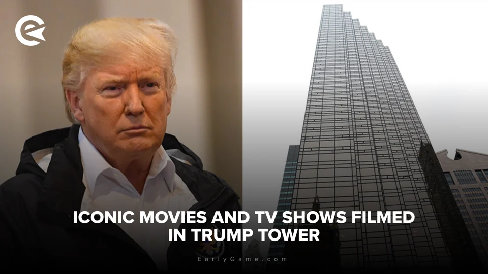 EarlyGame | Iconic Movies and TV Shows Filmed in Trump Tower
