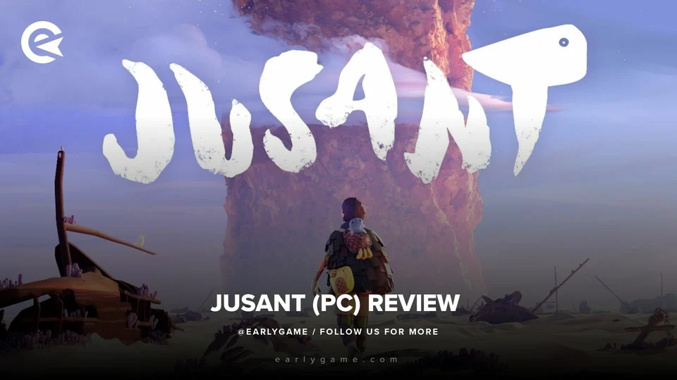 Jusant (PC) Review | Atmospheric Climbing Adventure with… | EarlyGame