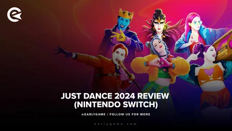 Just Dance 2024 Review (Nintendo Switch) | Another… | EarlyGame