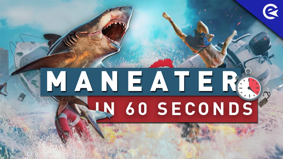 EarlyGame | Maneater explained in 60 seconds