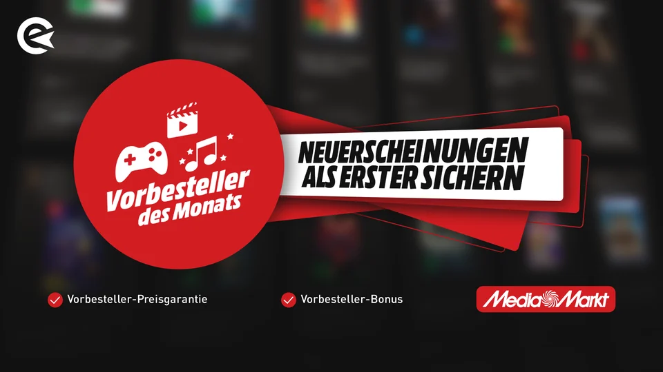 Die besten Vorbesteller-Games bei MediaMarkt im Juli | EarlyGame