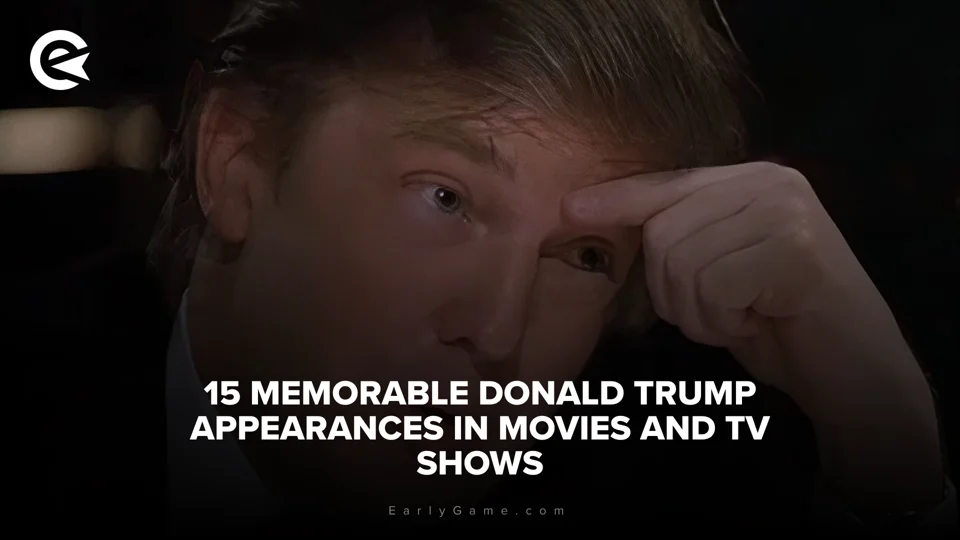 EarlyGame | 15 Memorable Donald Trump Appearances in Movies and TV…