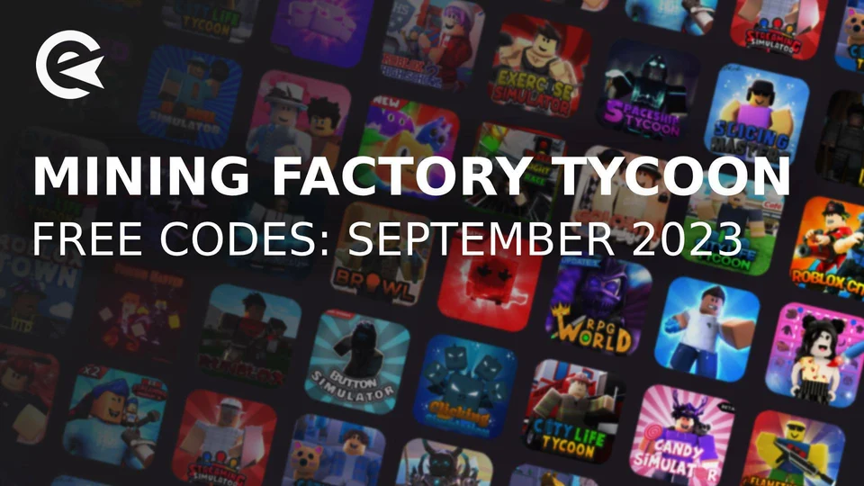 Mining Factory Tycoon Codes (September 2023): Free Boosts | EarlyGame