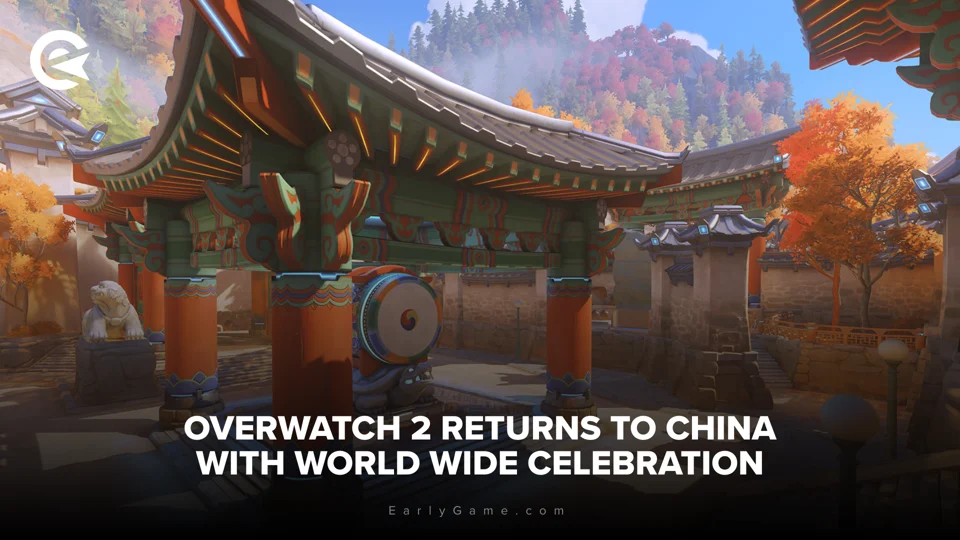 Overwatch 2 Returns To China With Worldwide Celebration | EarlyGame
