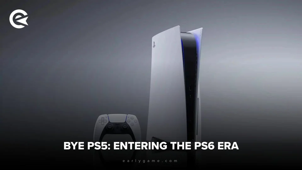 PS6 Release: Sony Announces The PS5 Is In The Second Half… | EarlyGame