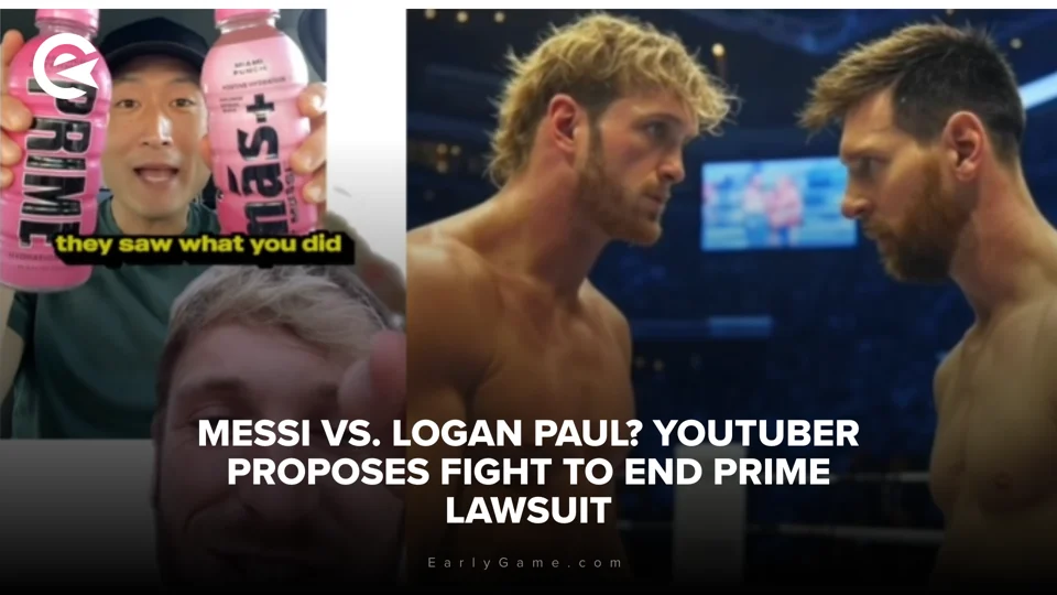 Messi vs. Logan Paul? YouTuber Proposes Fight to End… | EarlyGame
