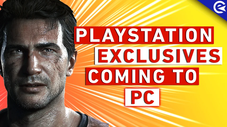 EarlyGame | Sony PlayStation First Party Exclusives Will Come to PC!