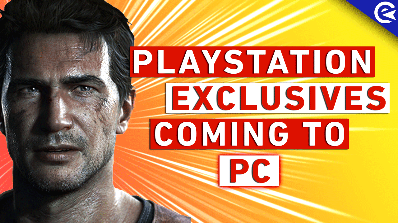 Sony PlayStation First Party Exclusives Will Come to PC! | EarlyGame