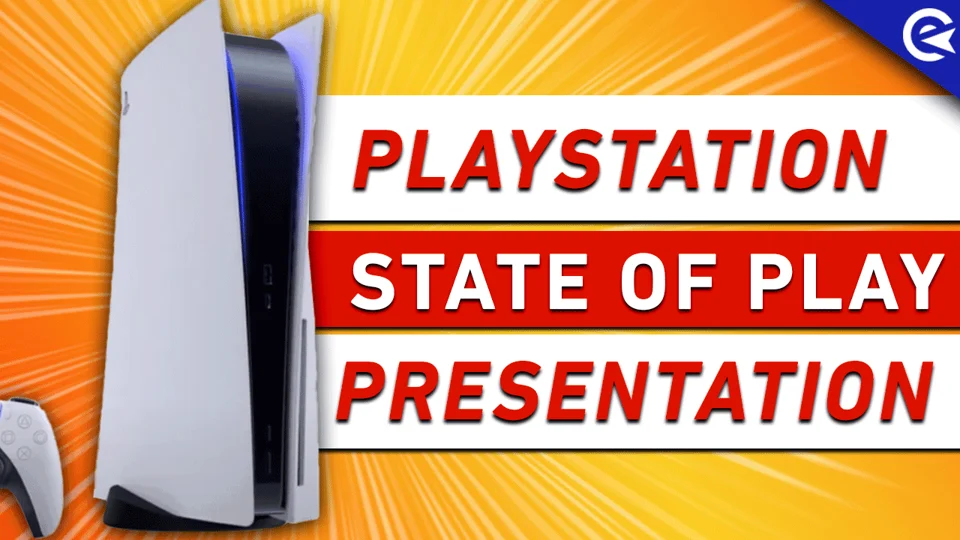 EarlyGame | PlayStation State of Play Presentation Announced for…