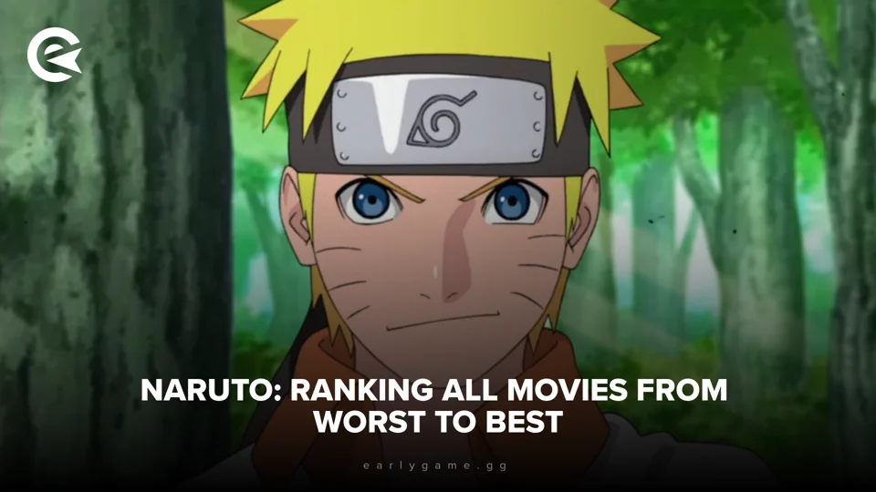 EarlyGame | Naruto: Ranking all movies from worst to best