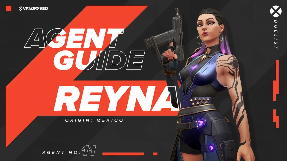 How To Play Reyna? | Valorant Agent Guide | ValorFeed