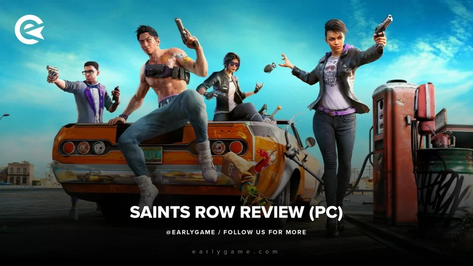 Saints Row Review (PC) | The Saints Are Back! | EarlyGame