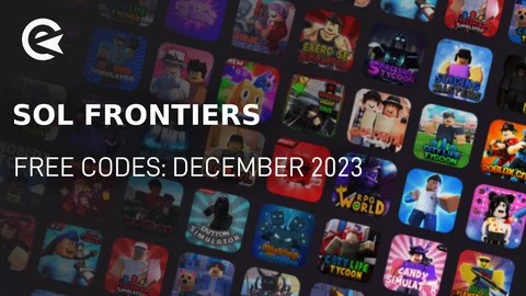 Sol Frontiers Codes for December 2023 | EarlyGame
