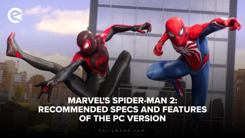 Marvel's Spider-Man 2: Recommended Specs And Features Of… | EarlyGame